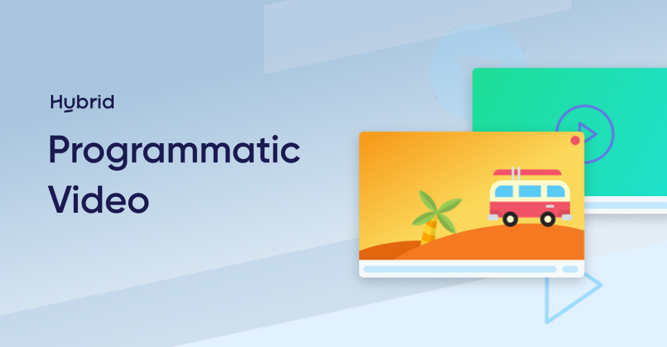 Video programmatic | hybrid.ai